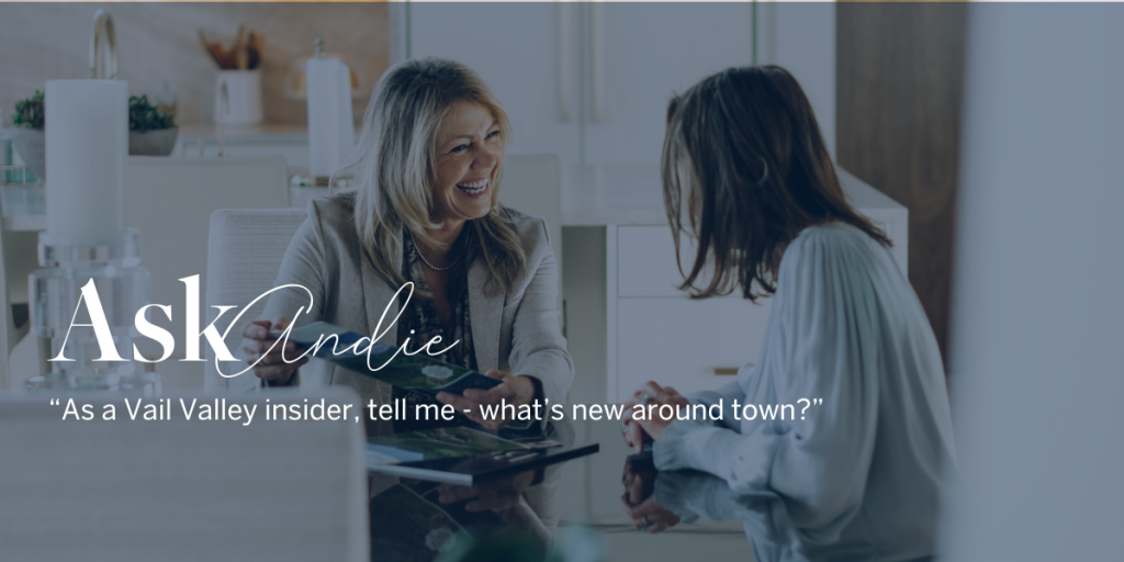 5 New Things to Explore in the Vail Valley in 2026 - Andie Ohde Realtor ...